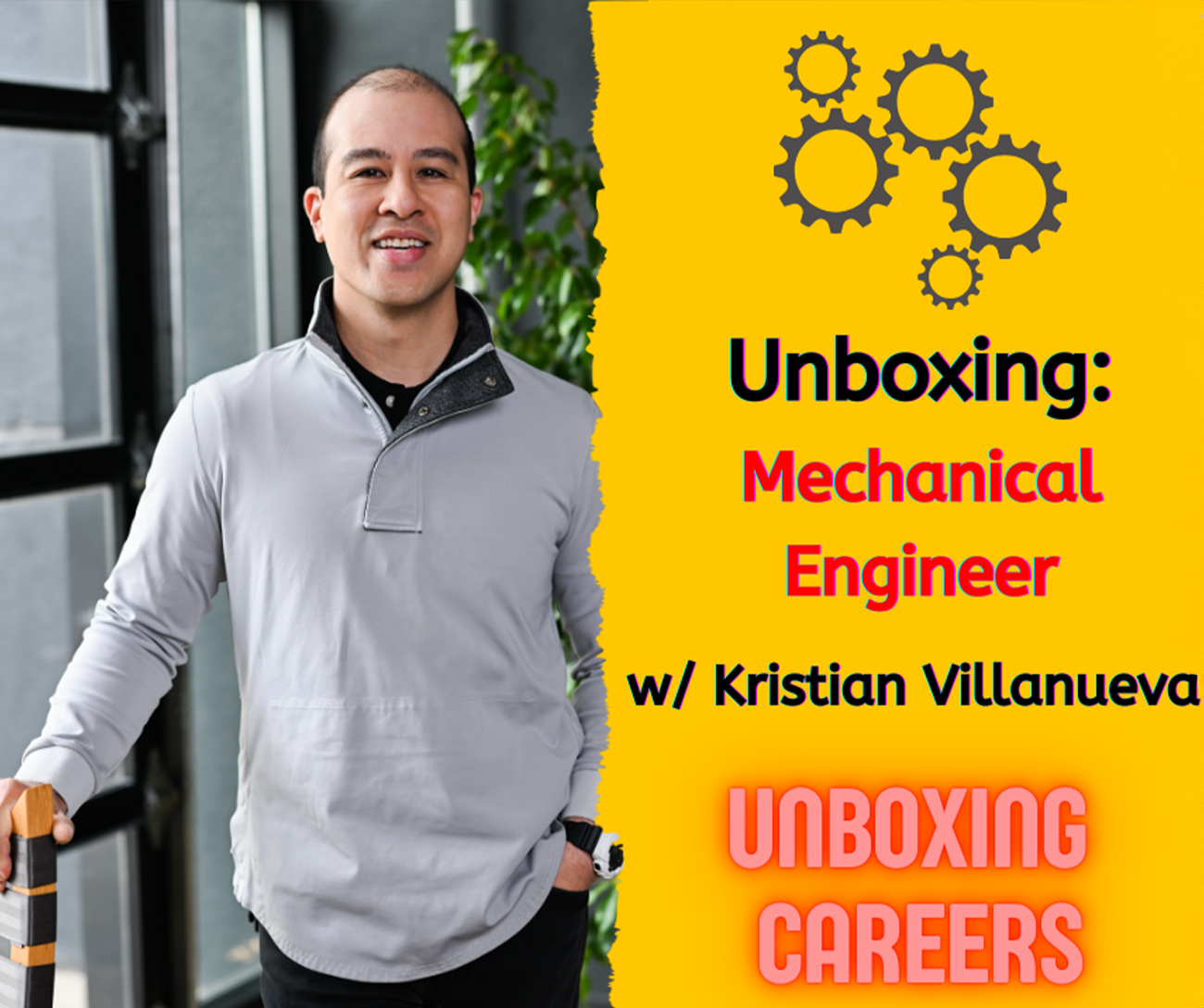 Unboxing Careers Podcast - What is it Like Being a Mechanical Engineer?